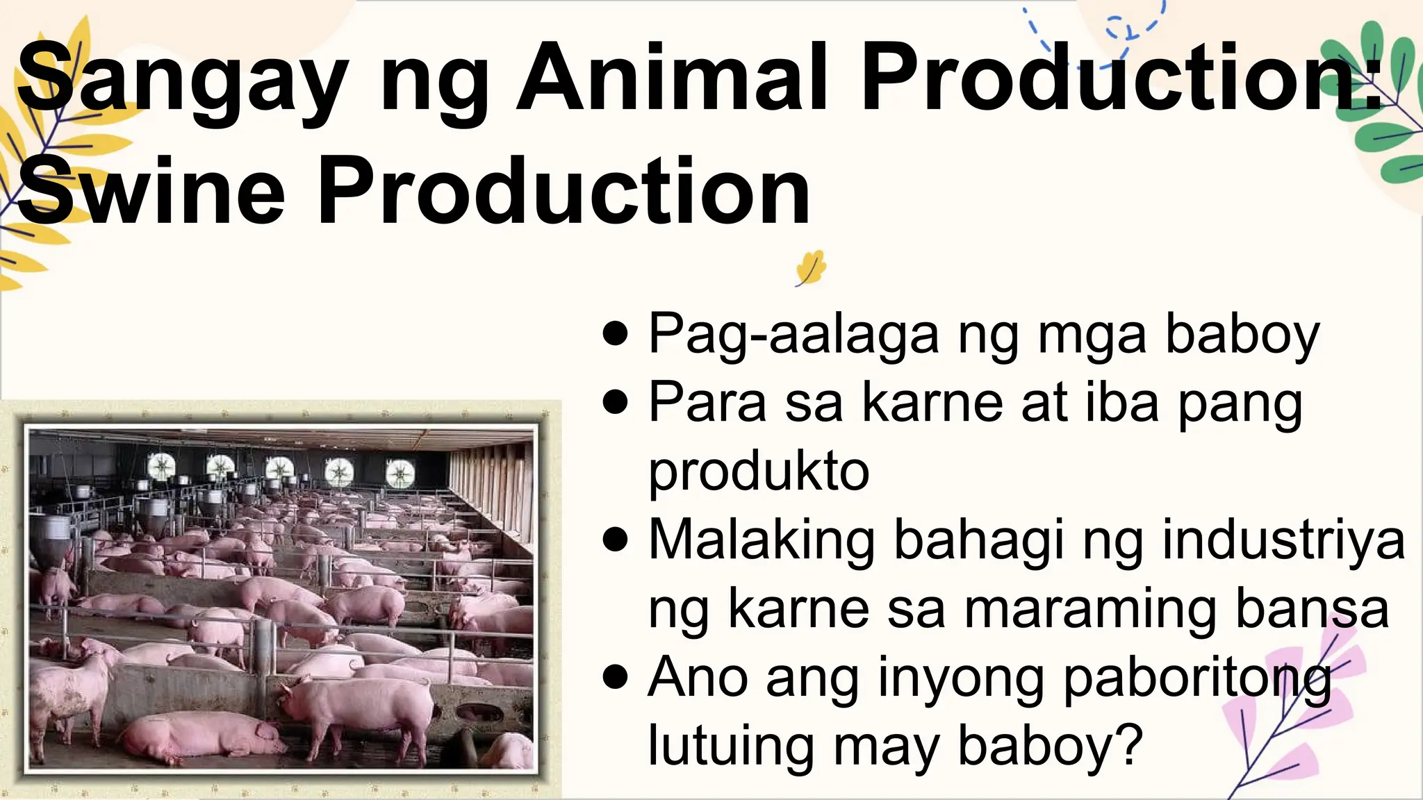 EPP5 Q2 1 natatalakay ang kahulugan ng animal production at mga sangay nito.pptx