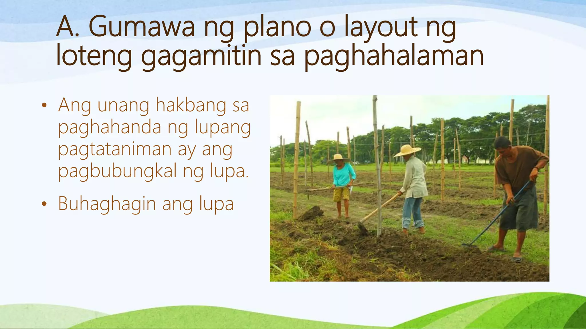 EPP 5 AGRI - Paghahanda sa Lupang Pagtataniman | PPTX
