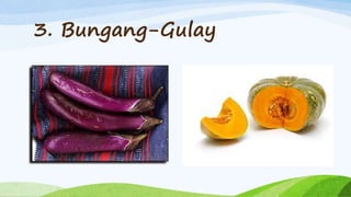 EPP 5 AGRI - Pakinabang sa Pagtatanim ng Gulay | PPTX