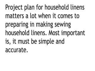 EPP 6 PROJECT PLAN FOR SEWING LINENS.pptx