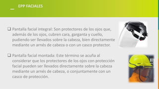 elementos de proteccion personal para rostro, faciales | PPTX