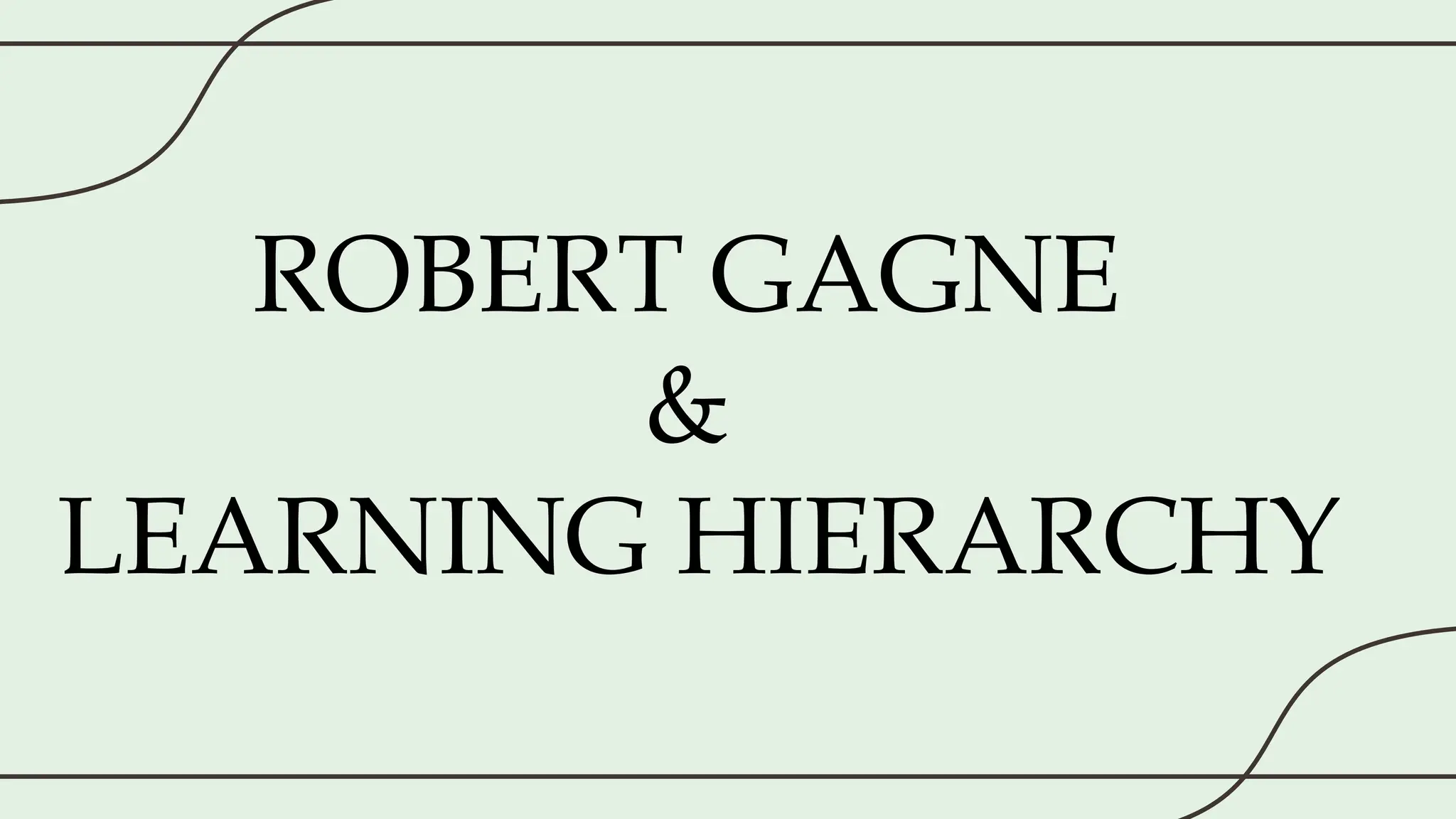 GAGNE HIERARCHY report power point prese | PPTX