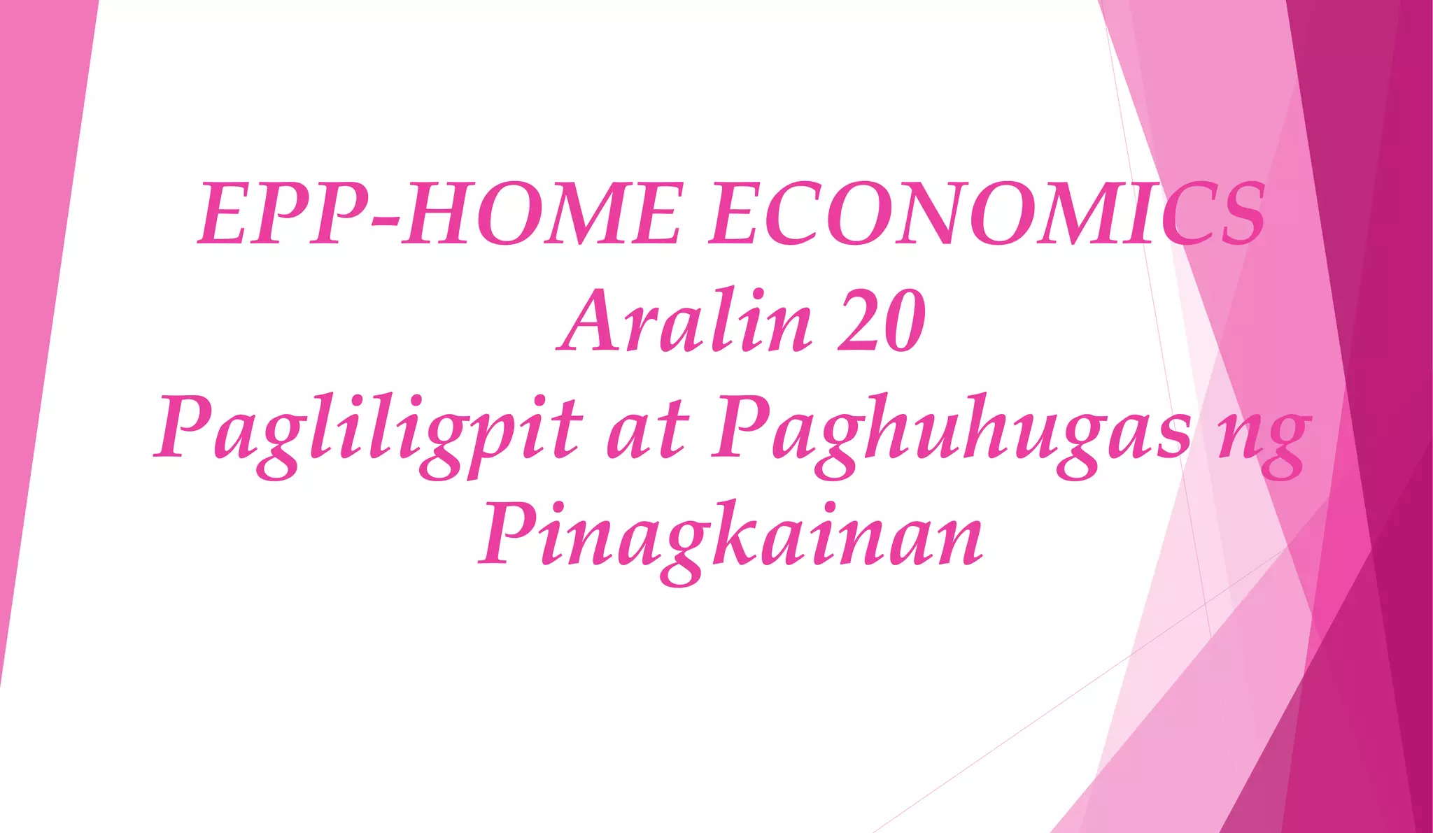 Epp he aralin 20 | PPTX