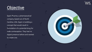 Eppin pharma Digital Marketing Case Study by Webshakers | PPTX