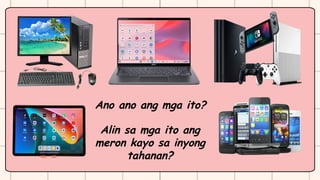 EPP_Kahalagahan ng Computer at Computing Devices.pptx