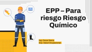 EPP - Riesgo Químico | PPTX