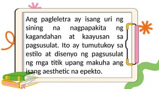 Iba't Ibang Uri ng Lettering Styles at mga Gabay sa Pagleletra | PPTX