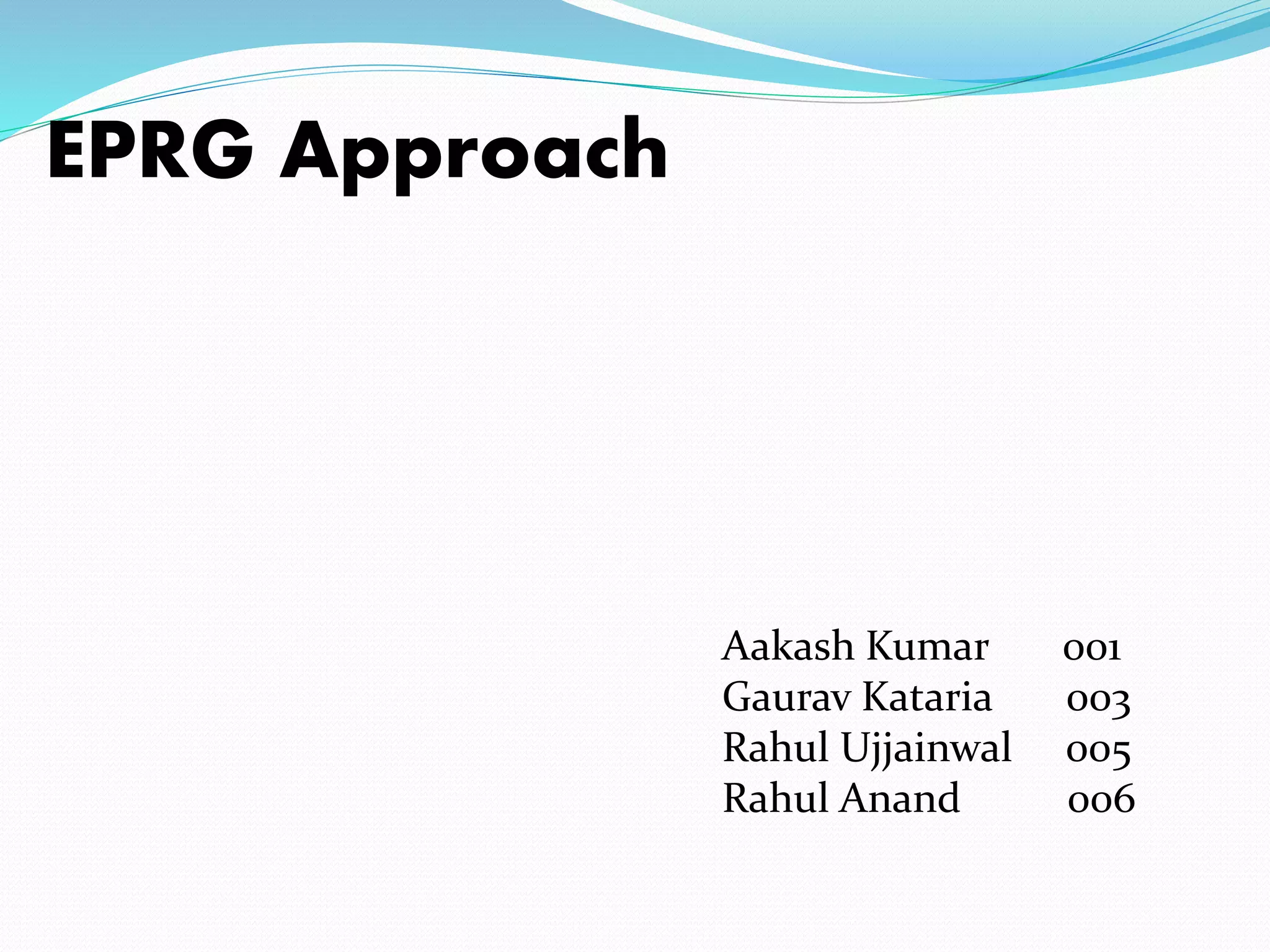 Eprg approach 1 | PPTX