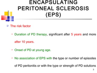ENCAPSULATING PERITONEAL SCLEROSIS (EPS) | PPT