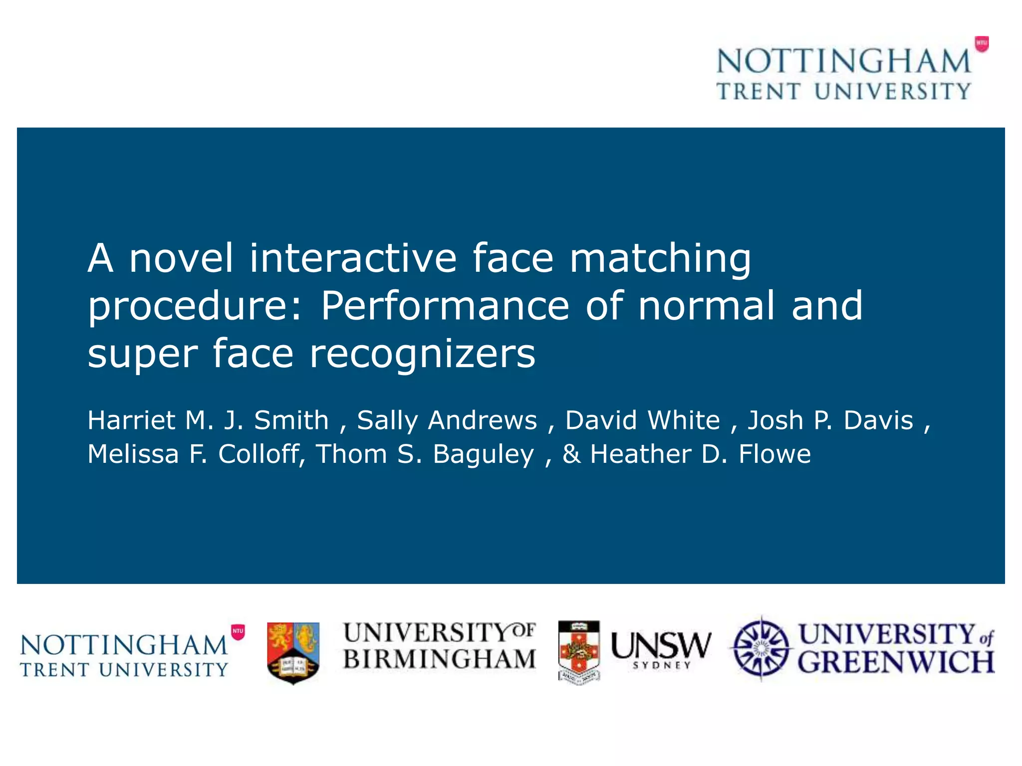 A novel interactive face matching procedure: Performance of normal and ...