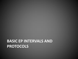 Electrophysiology study basics | PPTX