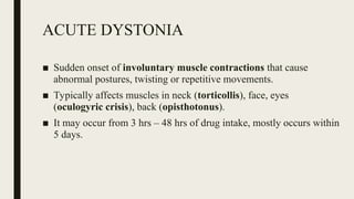 Clinical teaching on Management of extra pyramidal symptoms ...