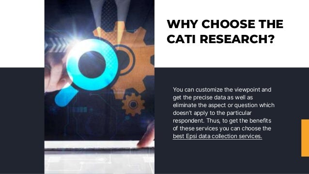 Epsi Data Collection Services – What Is The Use Of CATI Research.pptx