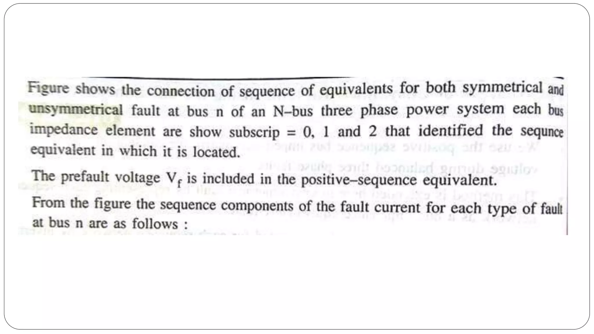 Analysis Of Unsymmetrical Faults Using The Bus Impedance Matrix Faults Through Impedance