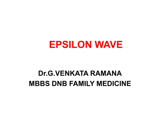 EPSILON WAVE IN ECG AND ITS INTERPRETATION | PPTX