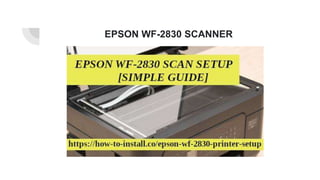 Epson wf 2830 wireless setup [simple guide] | PPTX
