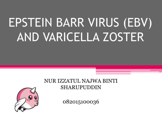 Epstein barr virus (ebv) and varicella | PPT