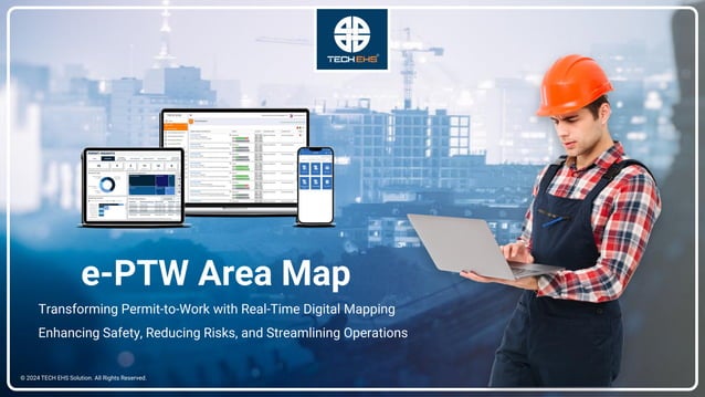 E-Ptw Area Map - TECH EHS Solution | PPT