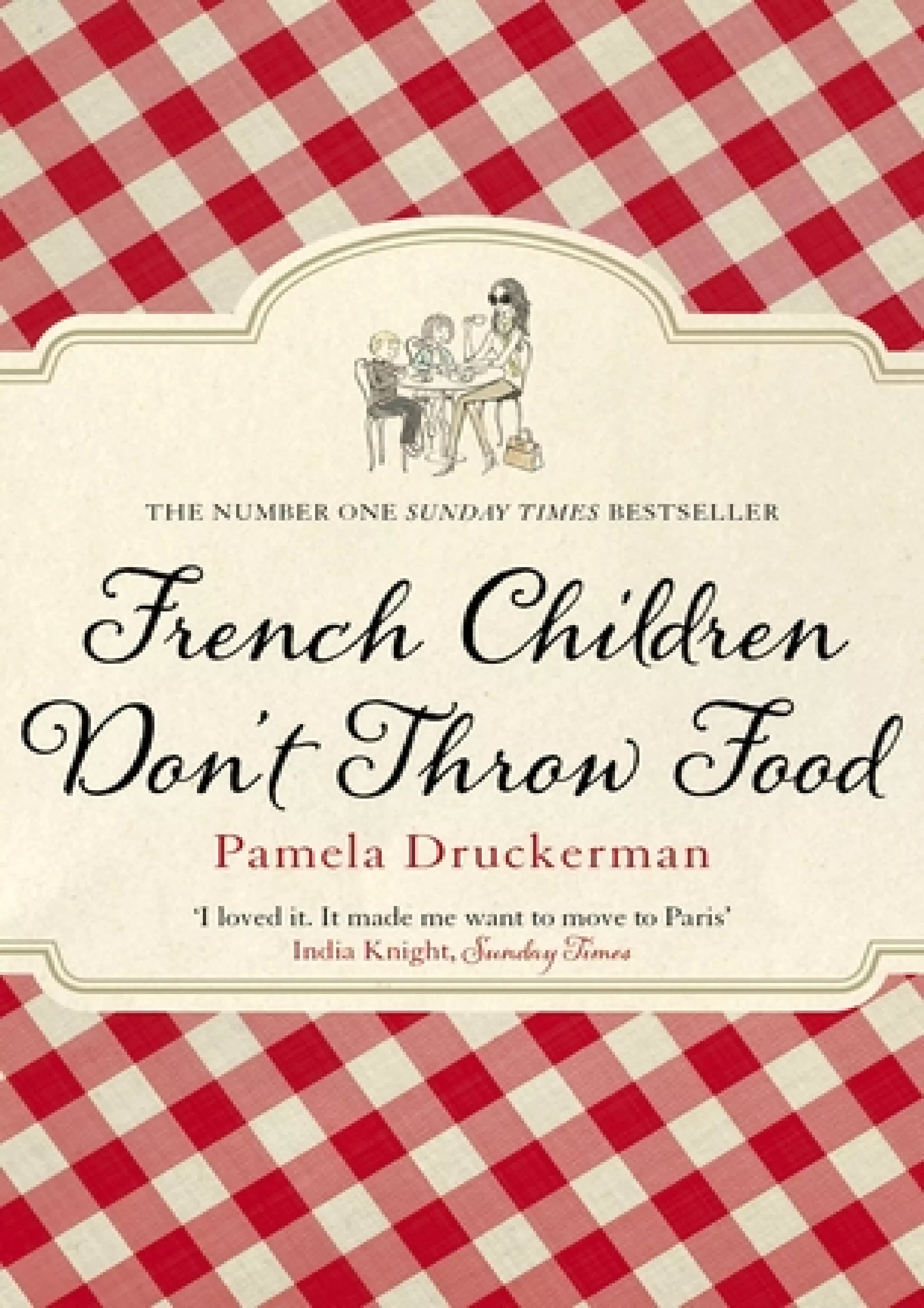 EPUB French Children Don't Throw Food BY Pamela Druckerman zip best ...