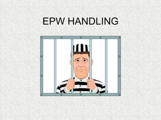 Epw Handling | PPT