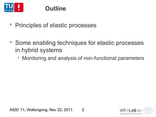 Principles of Elastic Processes on Clouds and Some Enabling Techniques ...