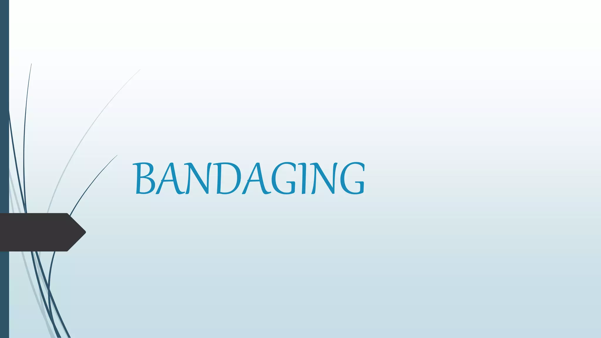 Bandaging.pptx | First Aid | Injuries