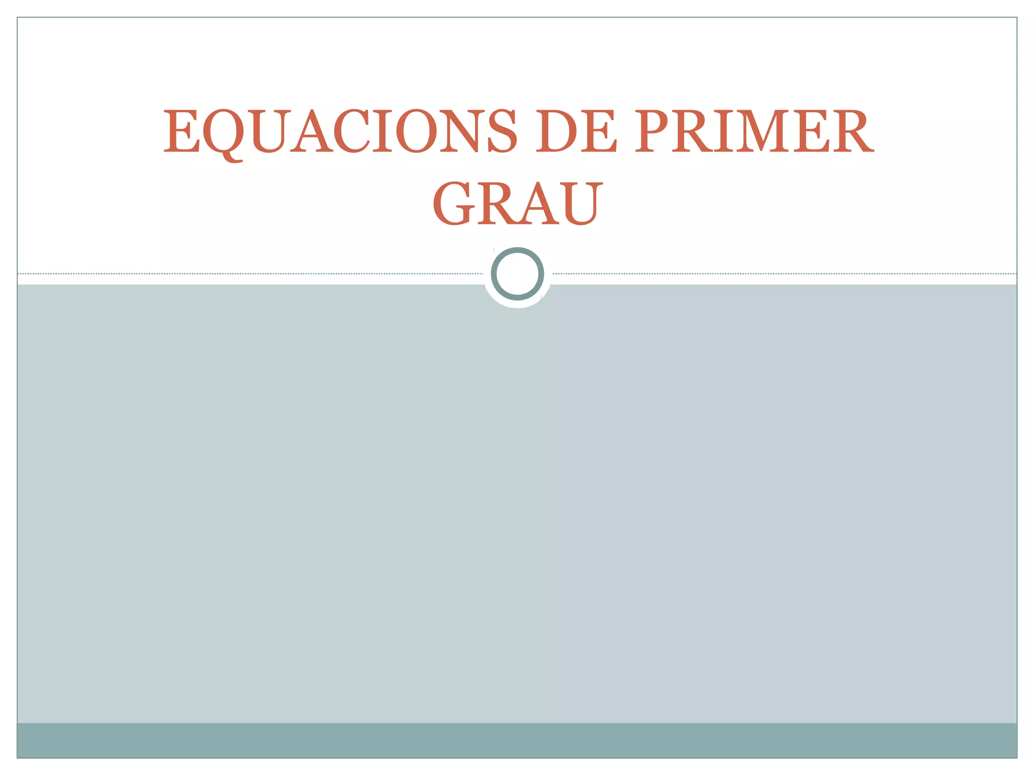 Equacions de primer grau | PPT