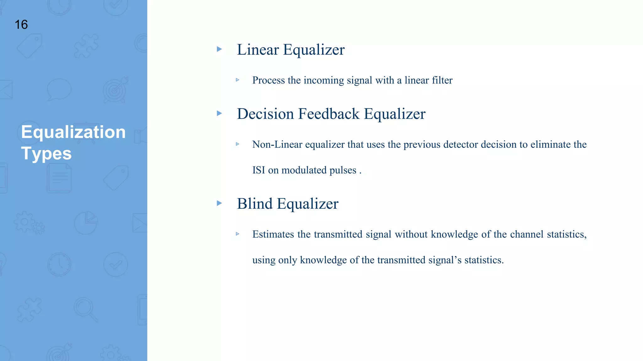 Equalization (Technique on Receiver Side to remove Interferences) | PPTX