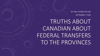 Federal Transfers to Provinces - Canada | PPTX