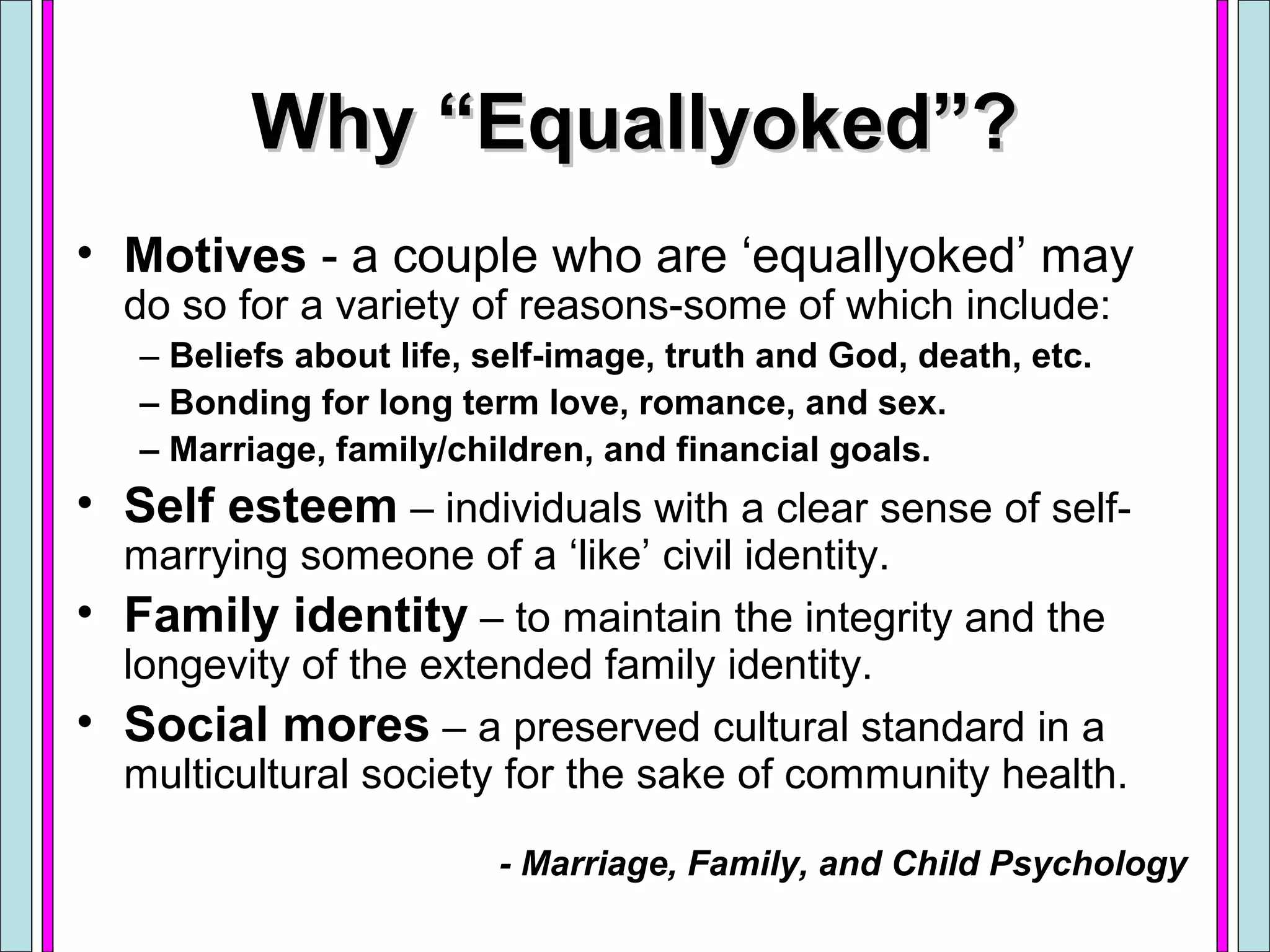 Equally Yoked - a Social Phenomena - Sociology 101 - Liberal Arts | PPT