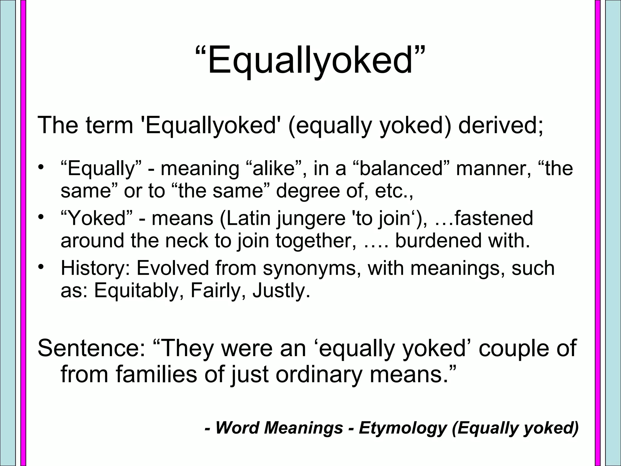 Equally Yoked - a Social Phenomena - Sociology 101 - Liberal Arts | PPT