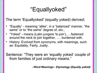 Equally Yoked - a Social Phenomena - Sociology 101 - Liberal Arts | PPT