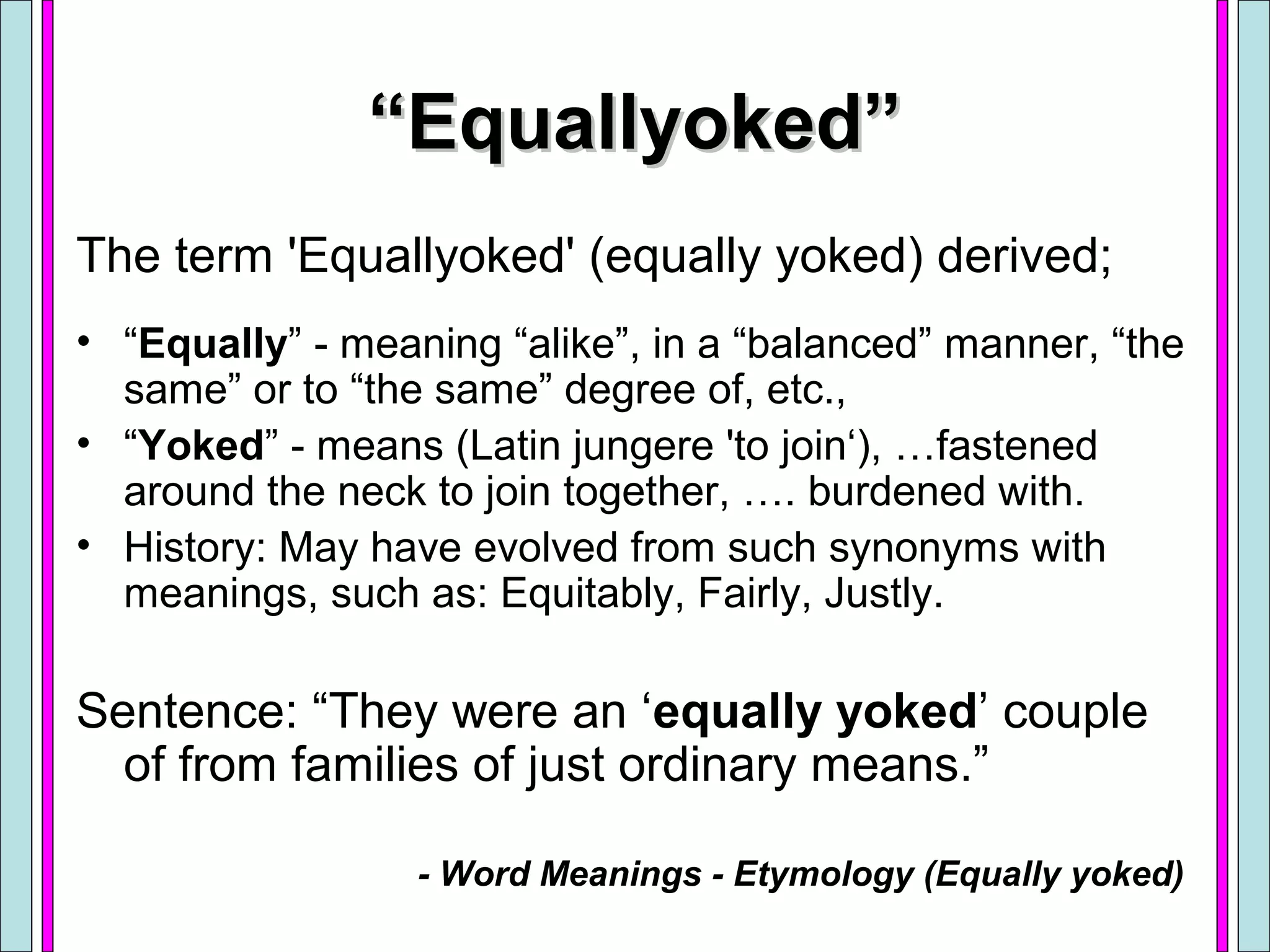 Equally Yoked - Introduction to Social Psychology - Liberal Arts and Humanities | PPT