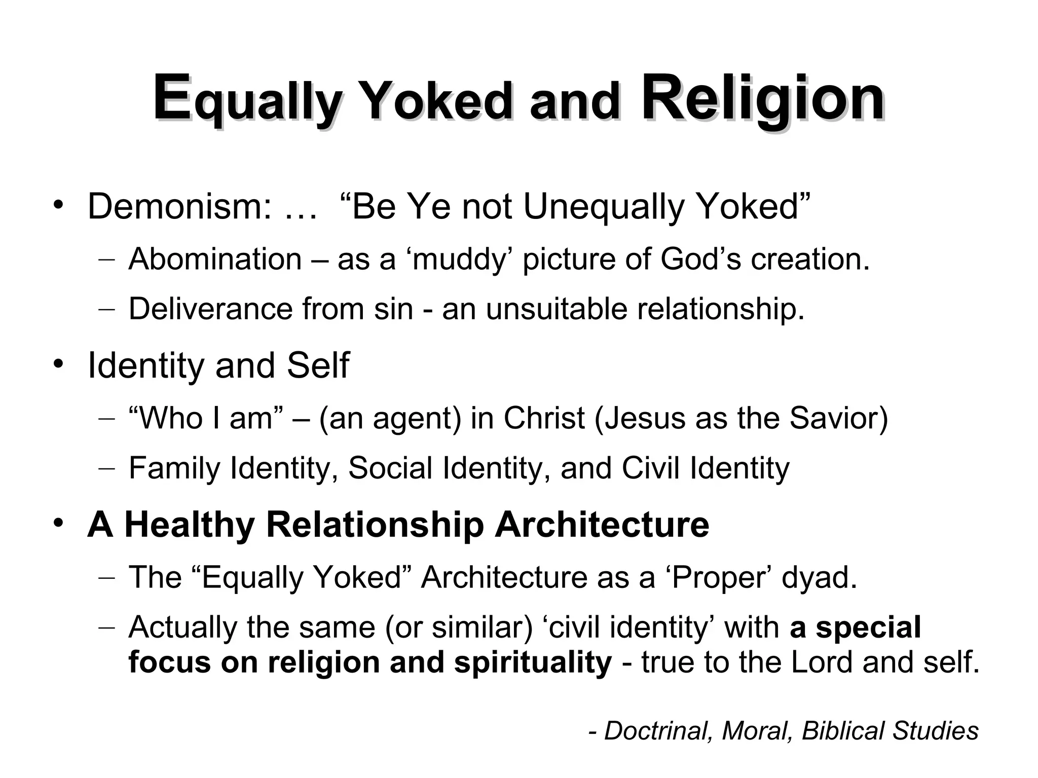 Equally yoked - Religious - Doctrinal - Biblical - Moral | PPT