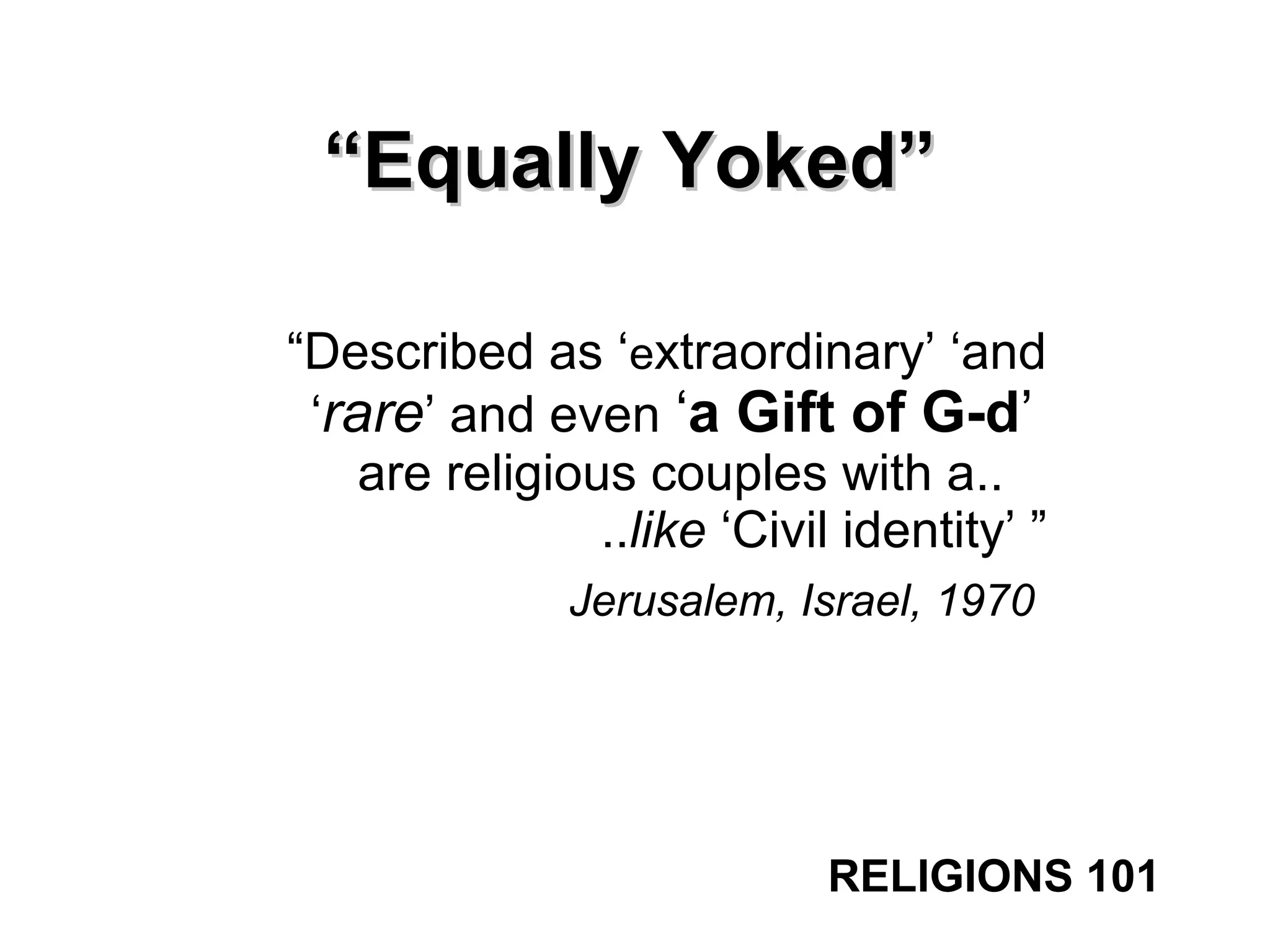 Equally yoked - Religious - Doctrinal - Biblical - Moral | PPT
