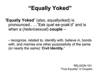Equally Yoked - Religous - Doctrinal - Biblical - Moral - Liberal Arts ...