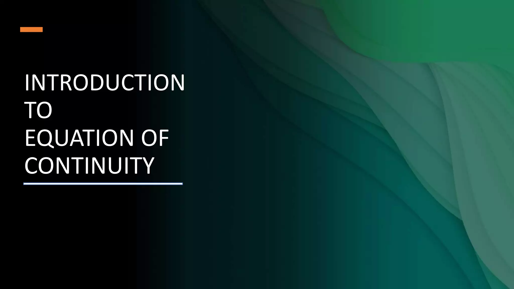 Equation of continuity | PPTX