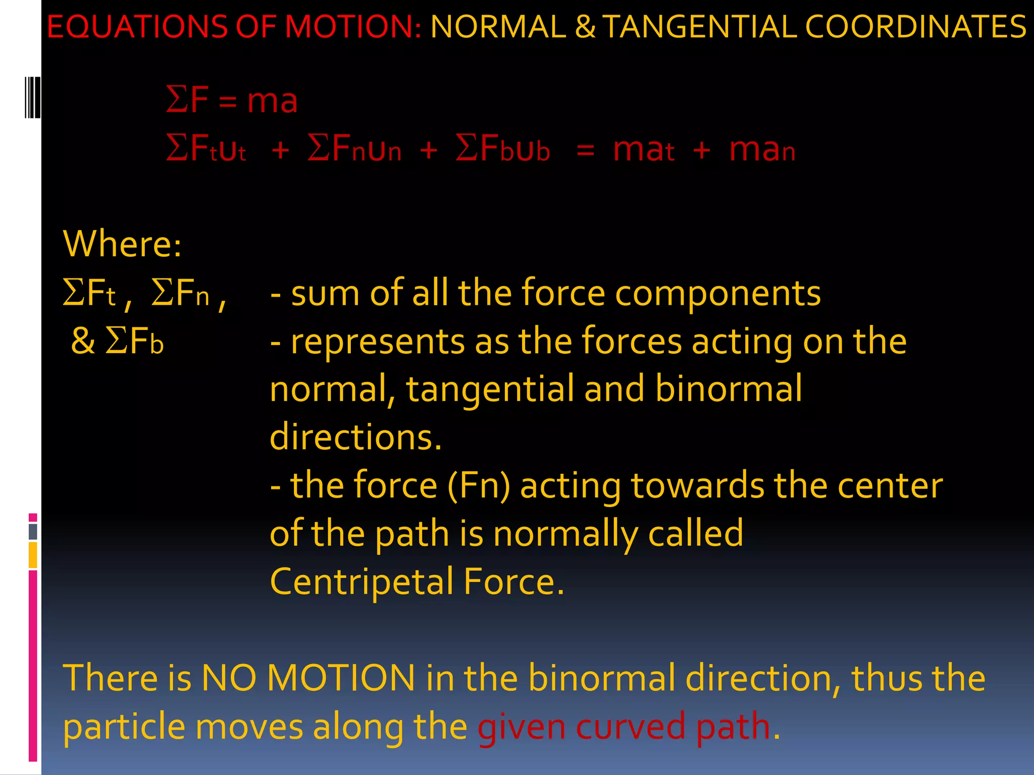 Equations of motion normal & tangential | PPTX | Physics | Science