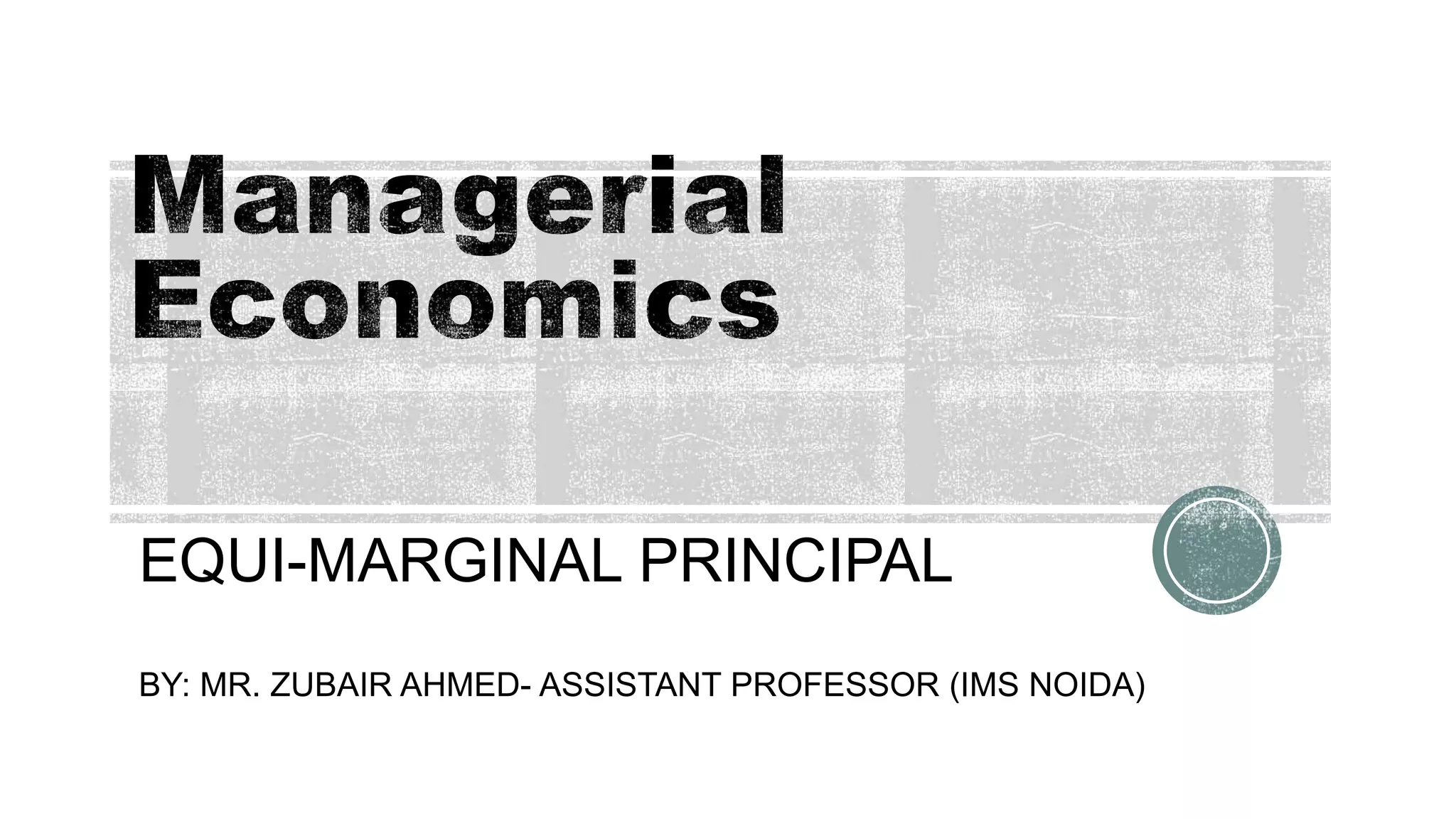 Equi marginal principle | PPTX