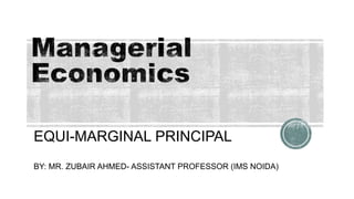Equi marginal principle | PPTX
