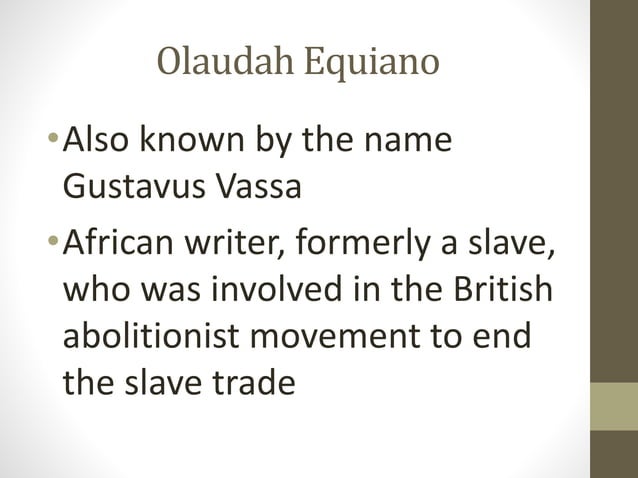 Equiano - The Interesting Narrative of the Life of Olaudah Equiano | PPTX