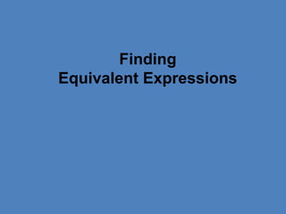 Equiavlent Algebraic Expressions.pptx