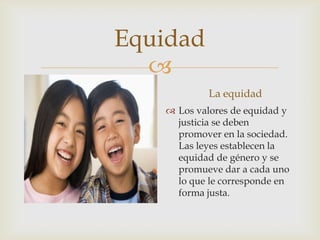 Equidad y justicia | PPTX
