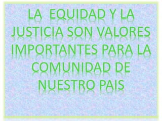 Equidad y justicia en la convivencia | PPT