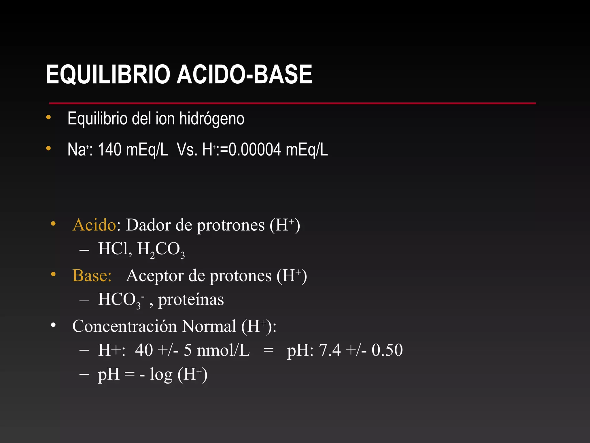 Equilibrio acido-base y sus sistemas reguladores de hidrogeno | PPT