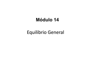 Equilibrio general | PPT
