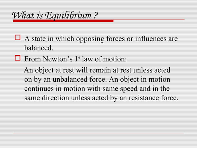 Presentation on Equilibrium and Equilibrium equation 2D | PPT
