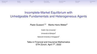 Incomplete-Market Equilibrium with Unhedgeable Fundamentals and Heterogeneous Agents | PDF
