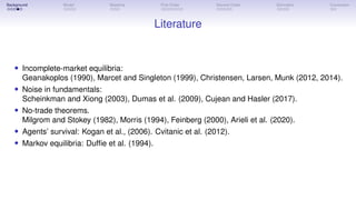 Incomplete-Market Equilibrium with Unhedgeable Fundamentals and Heterogeneous Agents | PDF