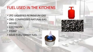 Equipment and fuel used in kitchen | PPTX